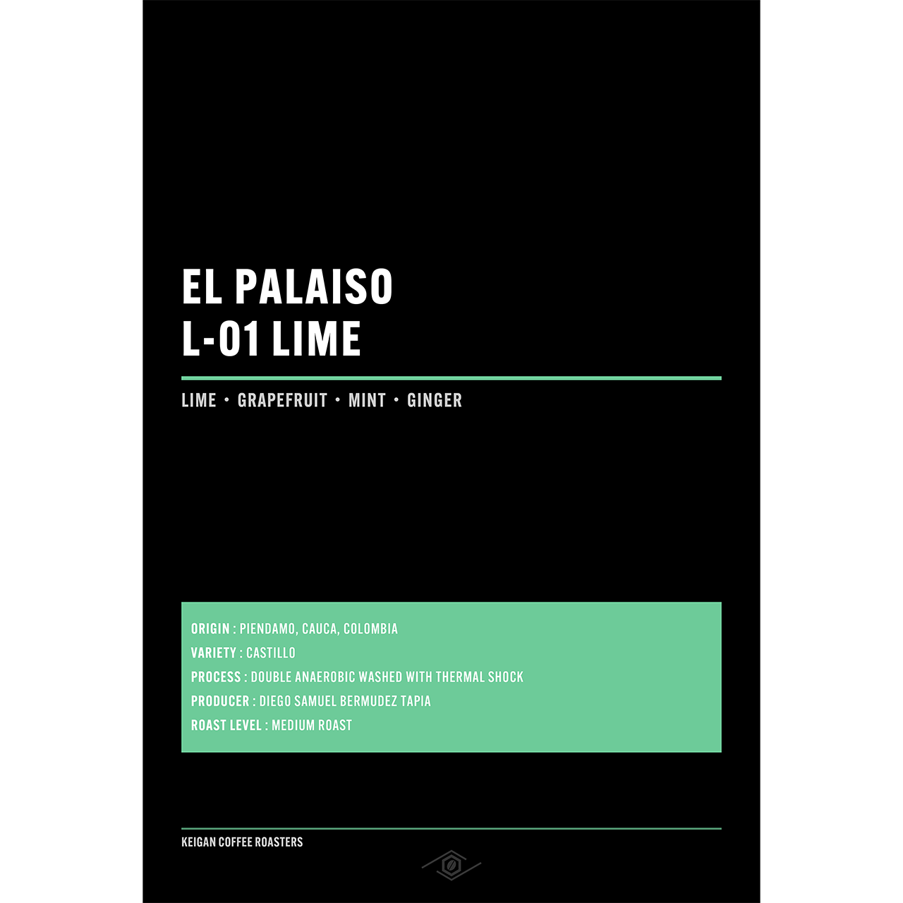 Colombia El Paraiso L-01 Lime – KEIGAN COFFEE ROASTERS